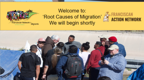 Recording: Root Causes of Migration Webinar - Franciscan Action Network
